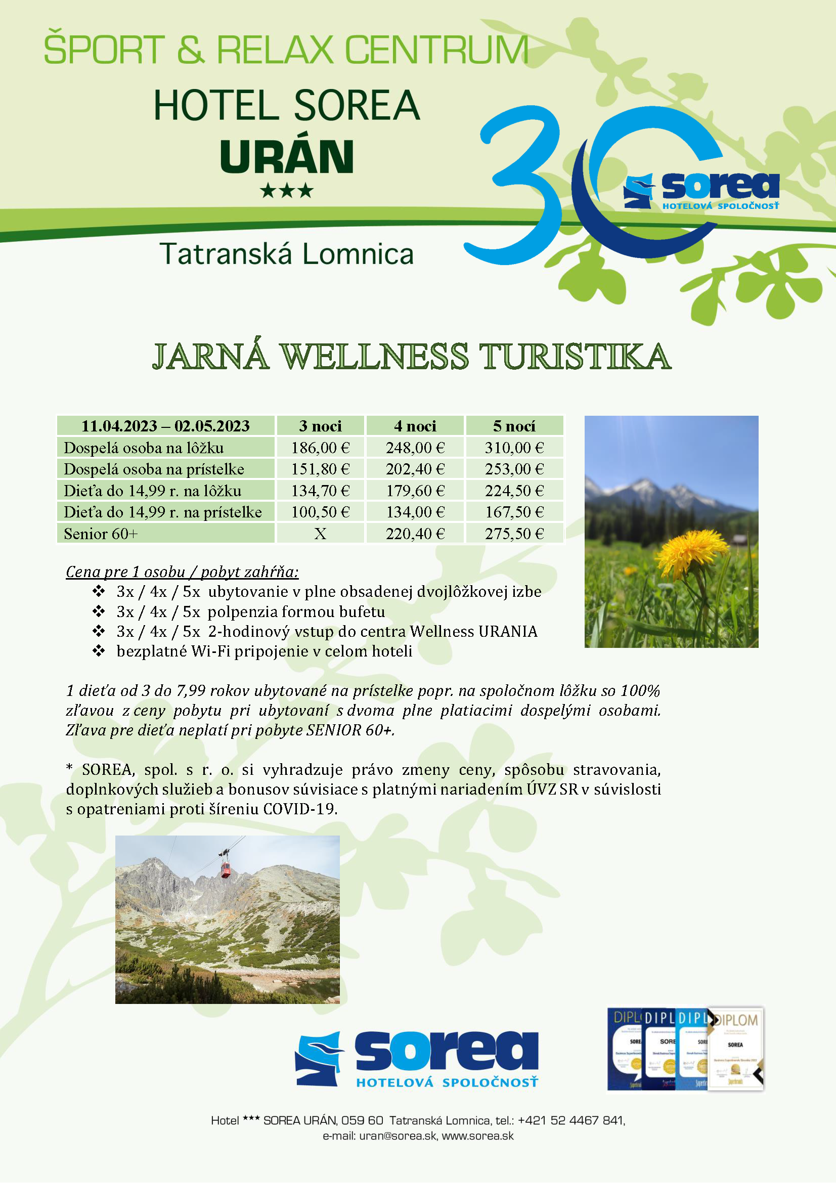 JARNÁ WELLNESS TURISTIKA | Sorea